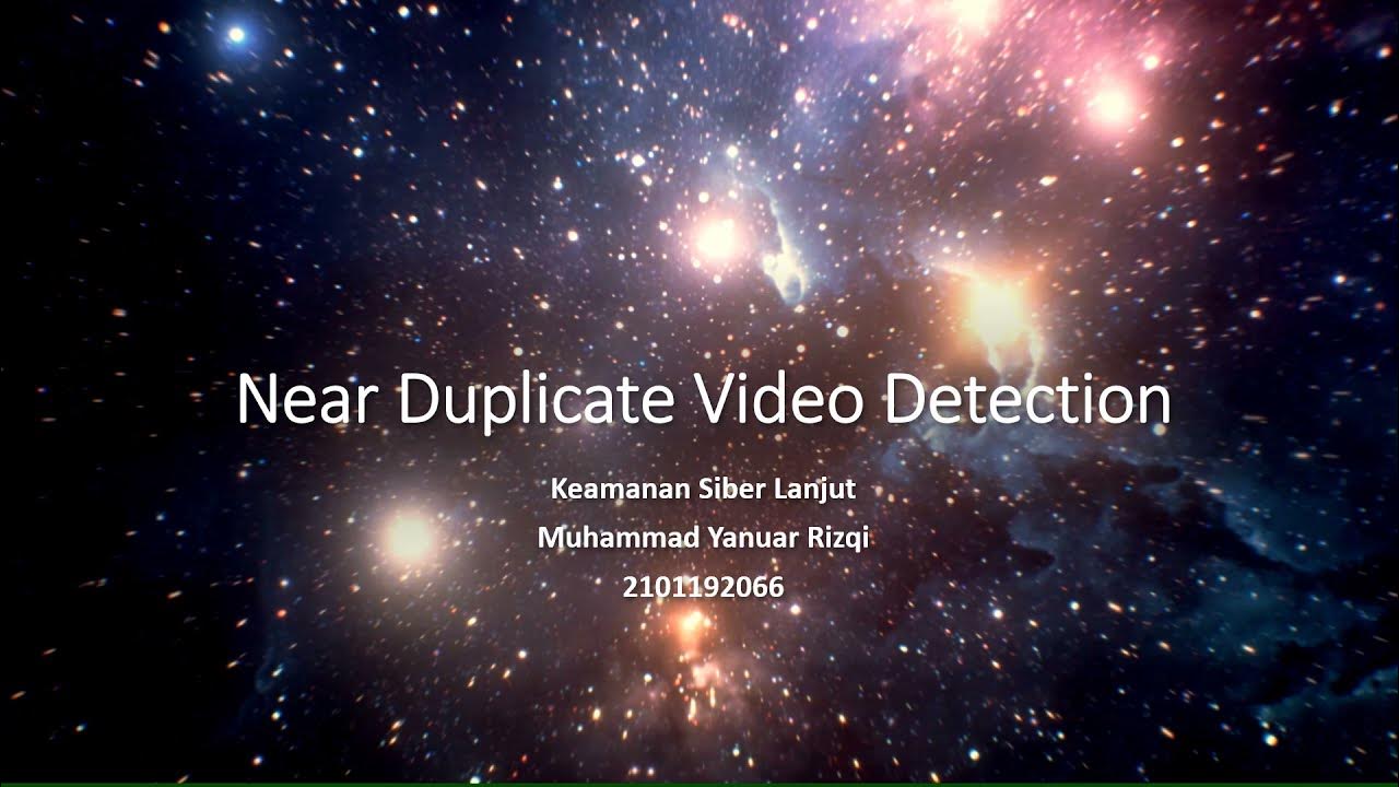 Near Duplicate Video Detection - YouTube
