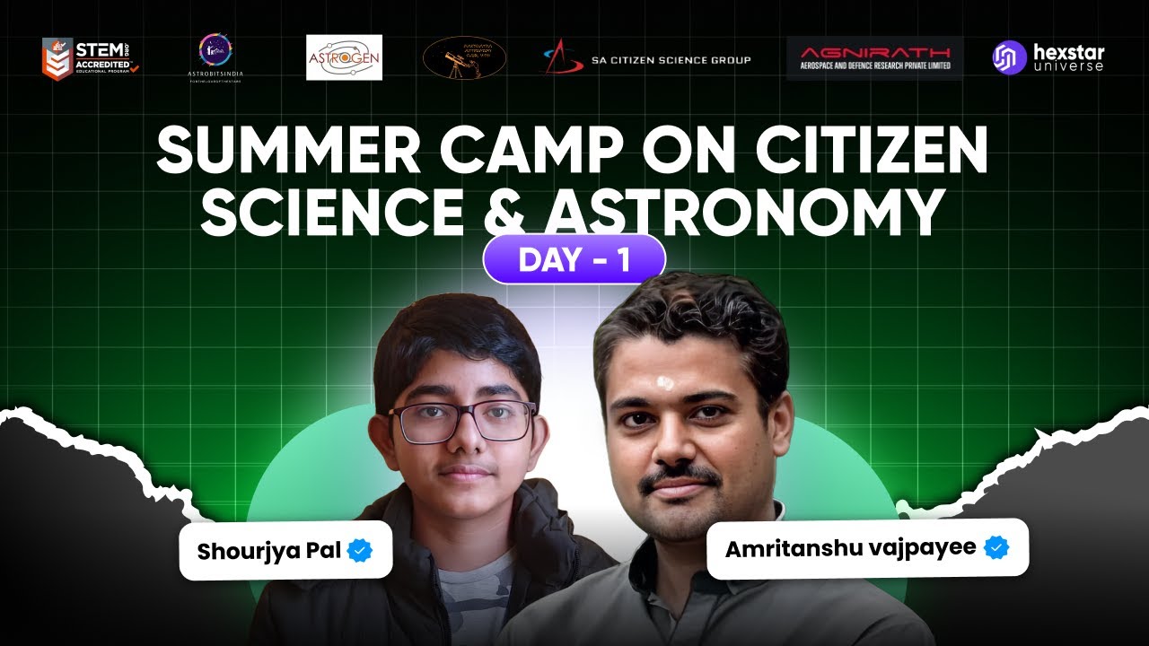 Summer Camp | Citizen Science & Astronomy | Day 1 | Certificate | Hexstar Universe - YouTube