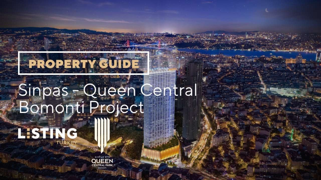 Listing Turkey - Property Guide - Sinpas Queen Bomonti - The Heart of Istanbul, With the ...