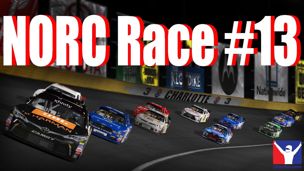 NORC Season 4 Race 13 | Xfinity Cars @ Charlotte | iRacing - YouTube