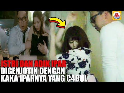 Istri Dan Adik Ipar  Digenjotin Dengan Kaka Iparnya Yang C4bul | Alur Cerita Film Young Lady