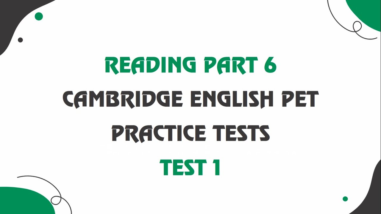 PET READING PART 6 | CAM PRACTICE TESTS | TEST 1 - 2ND EDITION | WITH ...