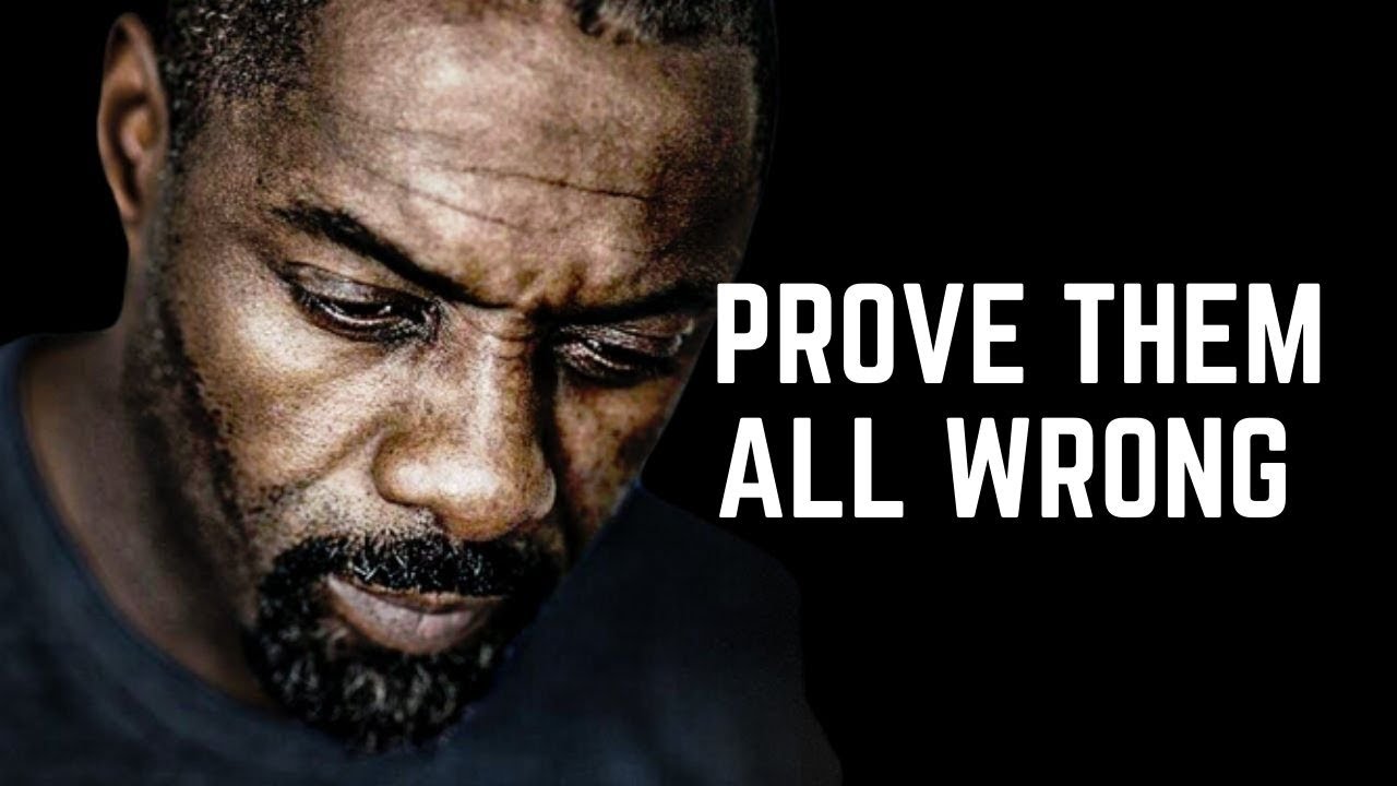 PROVE THEM ALL WRONG - Motivational Speech 2023 - YouTube