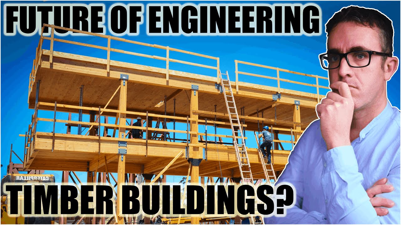 Why Timber Buildings are the Future of Structural Engineering - YouTube