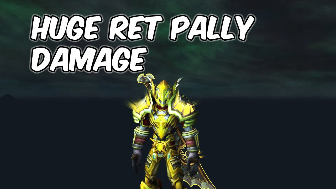 HUGE Ret Pally Damage - 11.0.2 Retribuition Paladin PvP - WoW The War ...