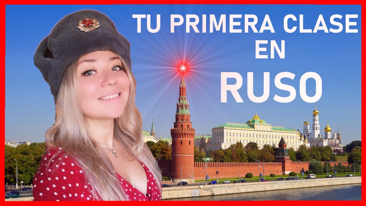 Curso de Ruso, Clase de Ruso, Ruso básico, Empezar a hablar Ruso ...