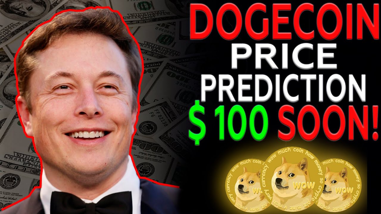 Elon Musk Says Will Dogecoin Cost $100 In 2021 I Dogecoin Price ...