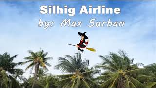Silhig Airline by MAX SURBAN Chords - Chordify