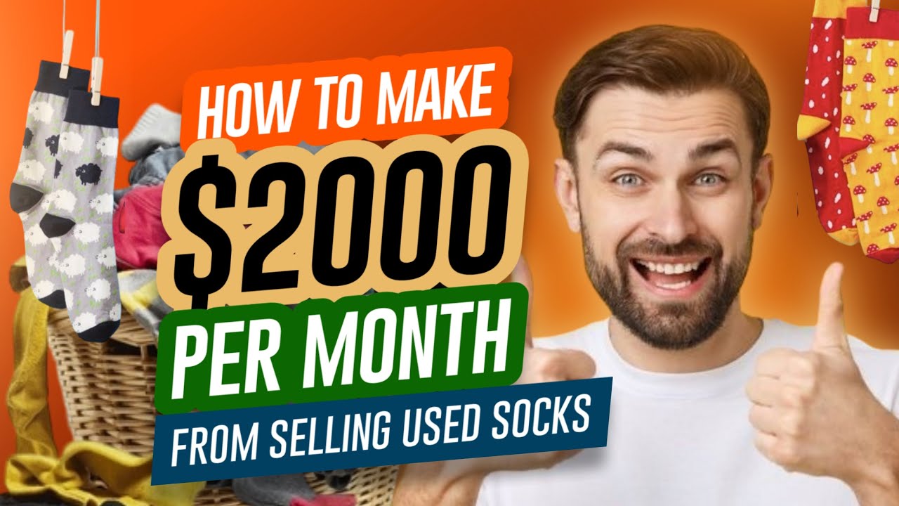 How To Earn $2000/month From Selling Used Socks - YouTube