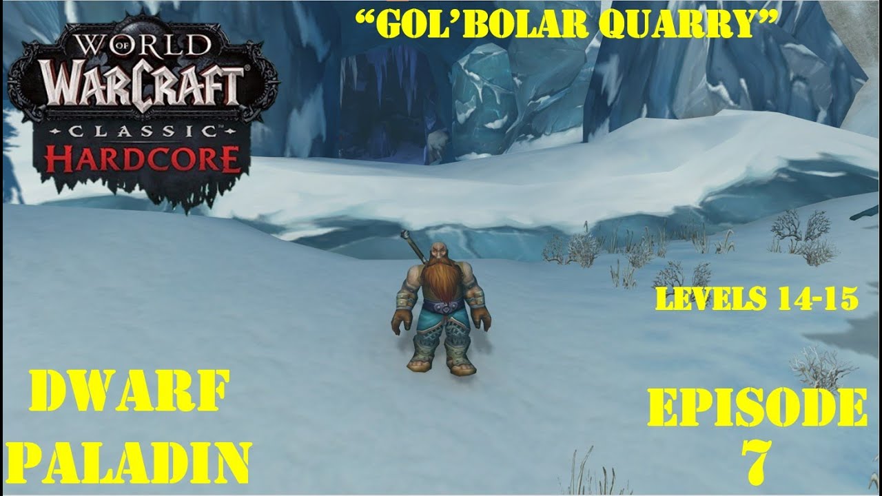 Let's Play World of Warcraft: Classic Hardcore | "Gol'Bolar Quarry ...