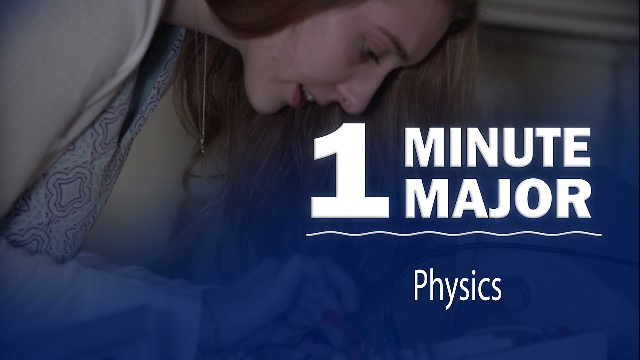 Physics One Minute Major - YouTube