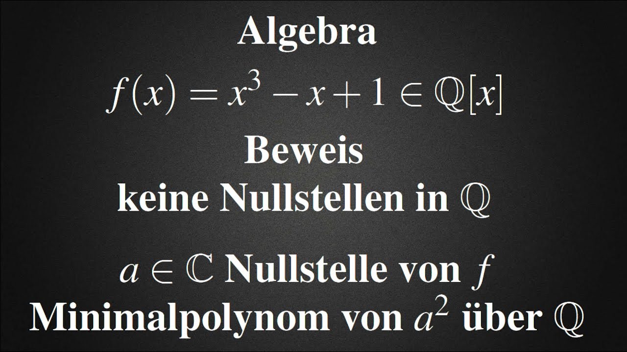 Minimalpolynom bestimmen vom Quadrat einer komplexen Nullstelle vom ...