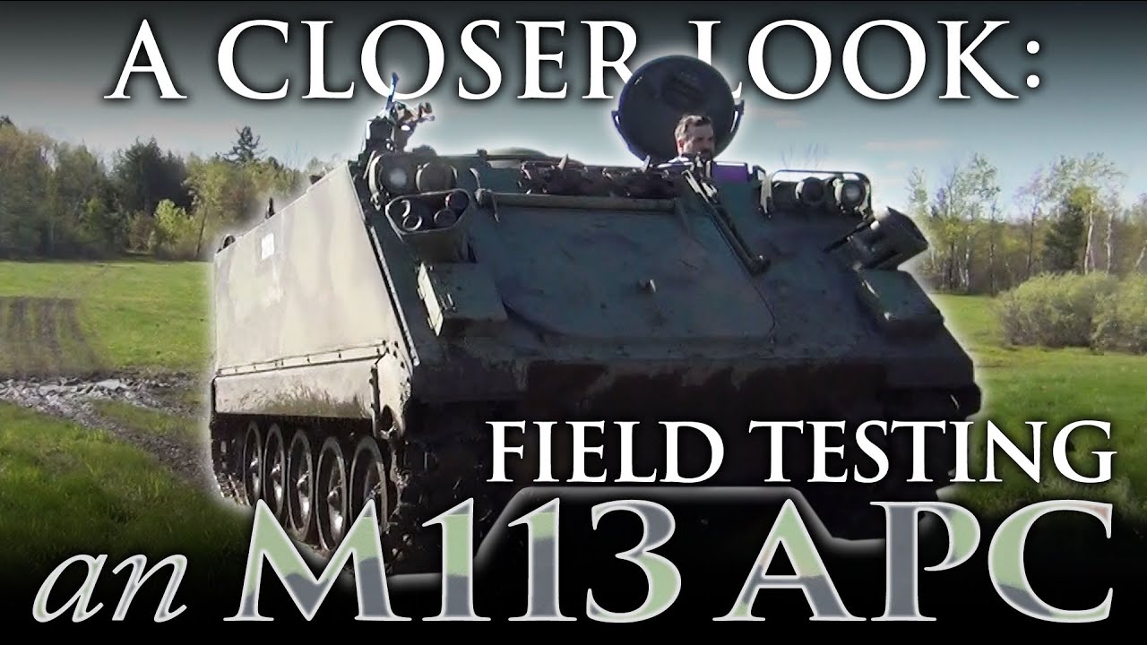 A Closer Look: FIELD TESTING an M113 APC in M901 Configuration! - YouTube