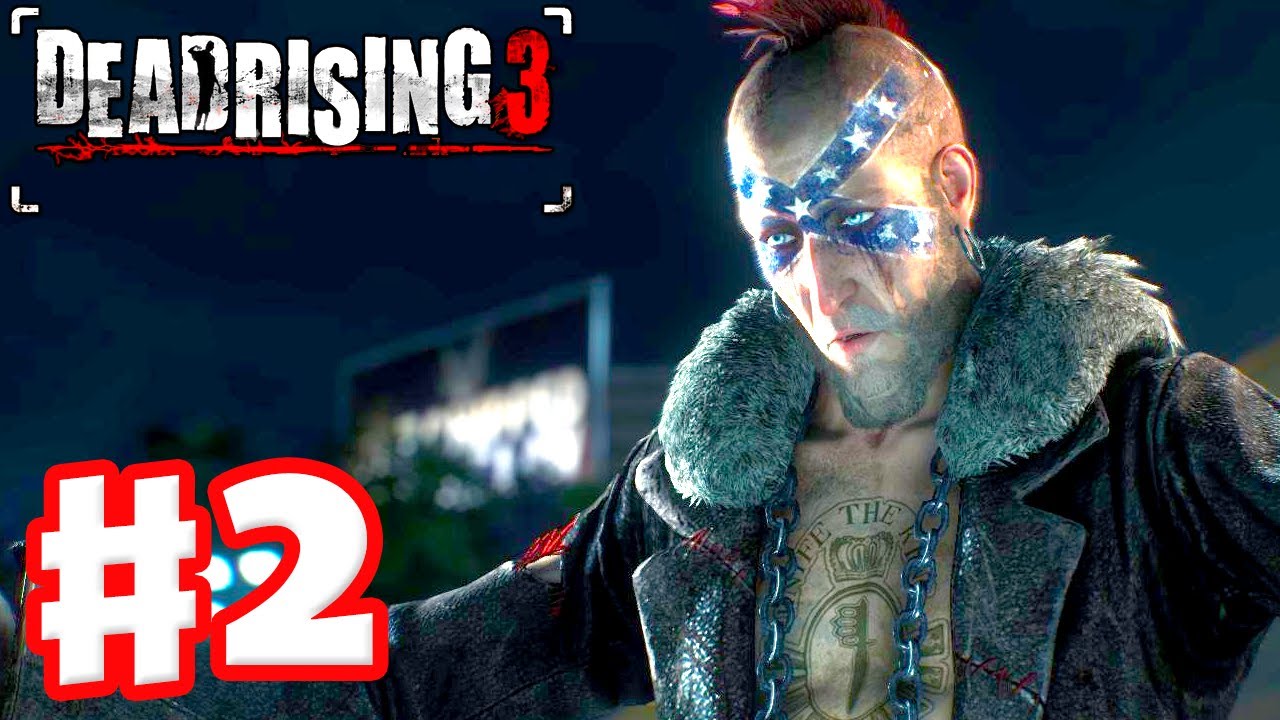 Dead Rising 3: Chaos Rising DLC - Gameplay Walkthrough Part 2 - Untold ...