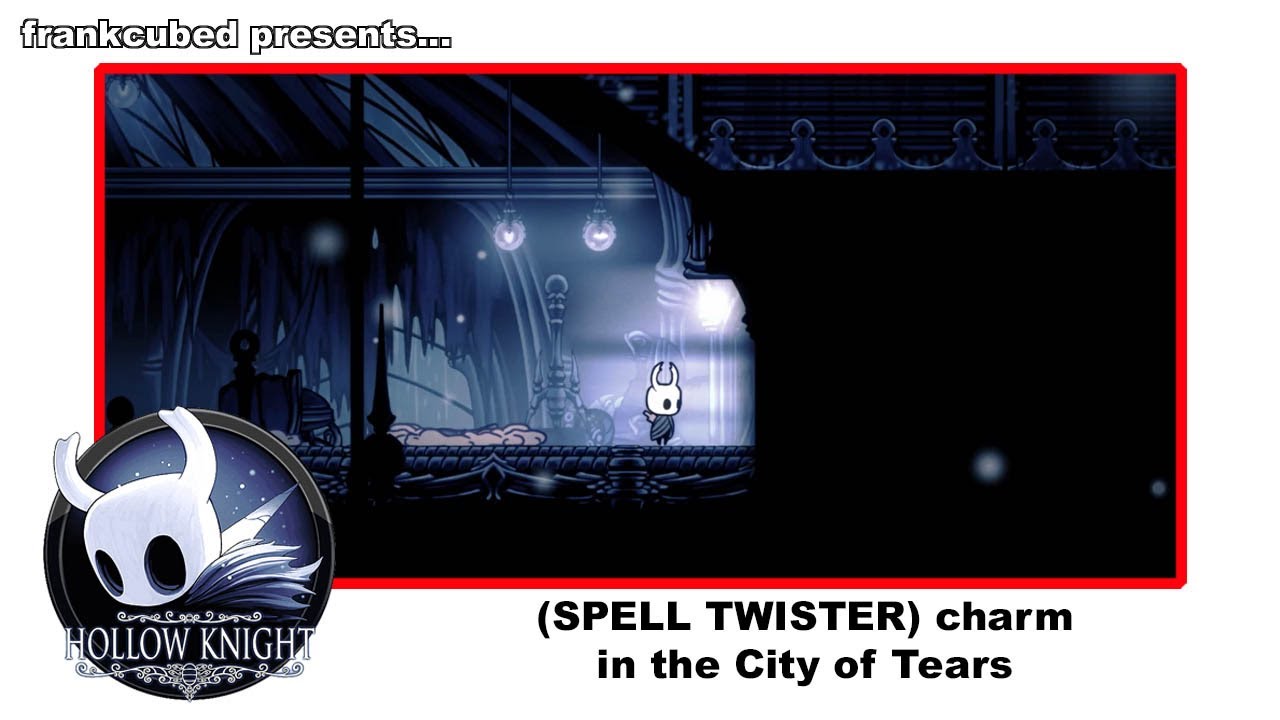 Hollow Knight (SPELL TWISTER) charm in the City of Tears - YouTube