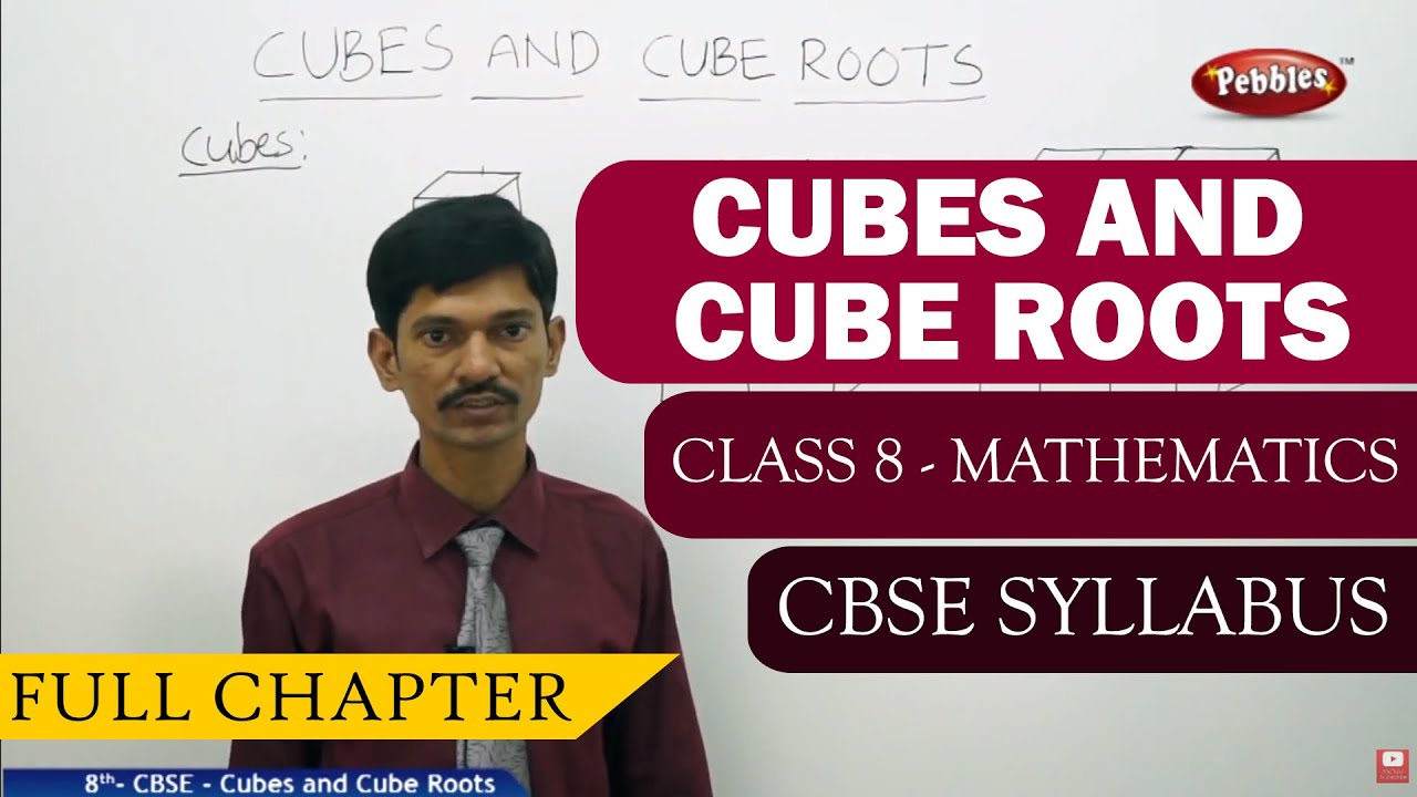 Cubes and Cube Roots full lesson | Mathematics | Class 8 | CBSE ...