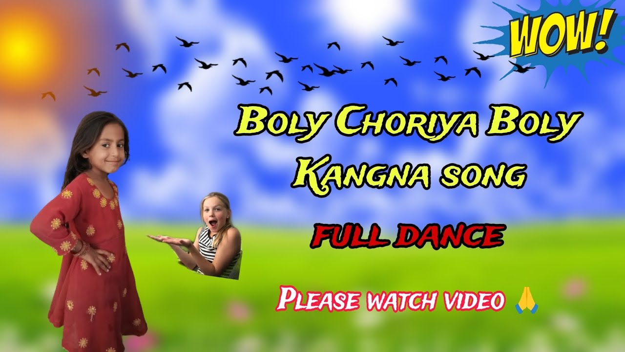 Boly Choriya Boly kangna song full dance small dancer 😜 WOW 😮 - YouTube