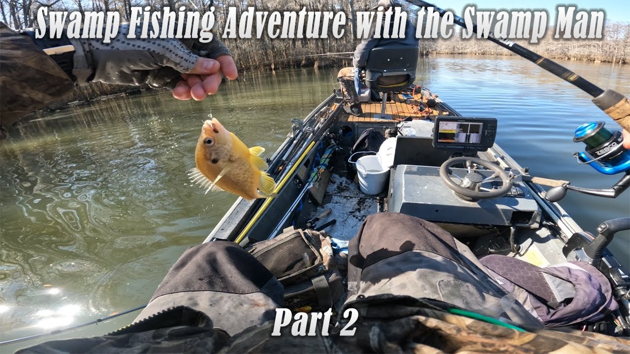 Swamp Fishing Adventure with the Swamp Man: Part 2 - YouTube