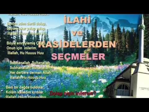 Müziksiz İlahi - Dolap Niçin İnilersin Derdim vardır inilerim..benim adım dertli dolap