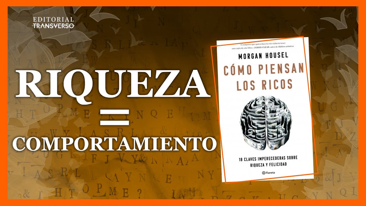 💲 LA VERDAD SOBRE CÓMO PIENSAN LOS RICOS 💲 || 18 claves sobre la ...