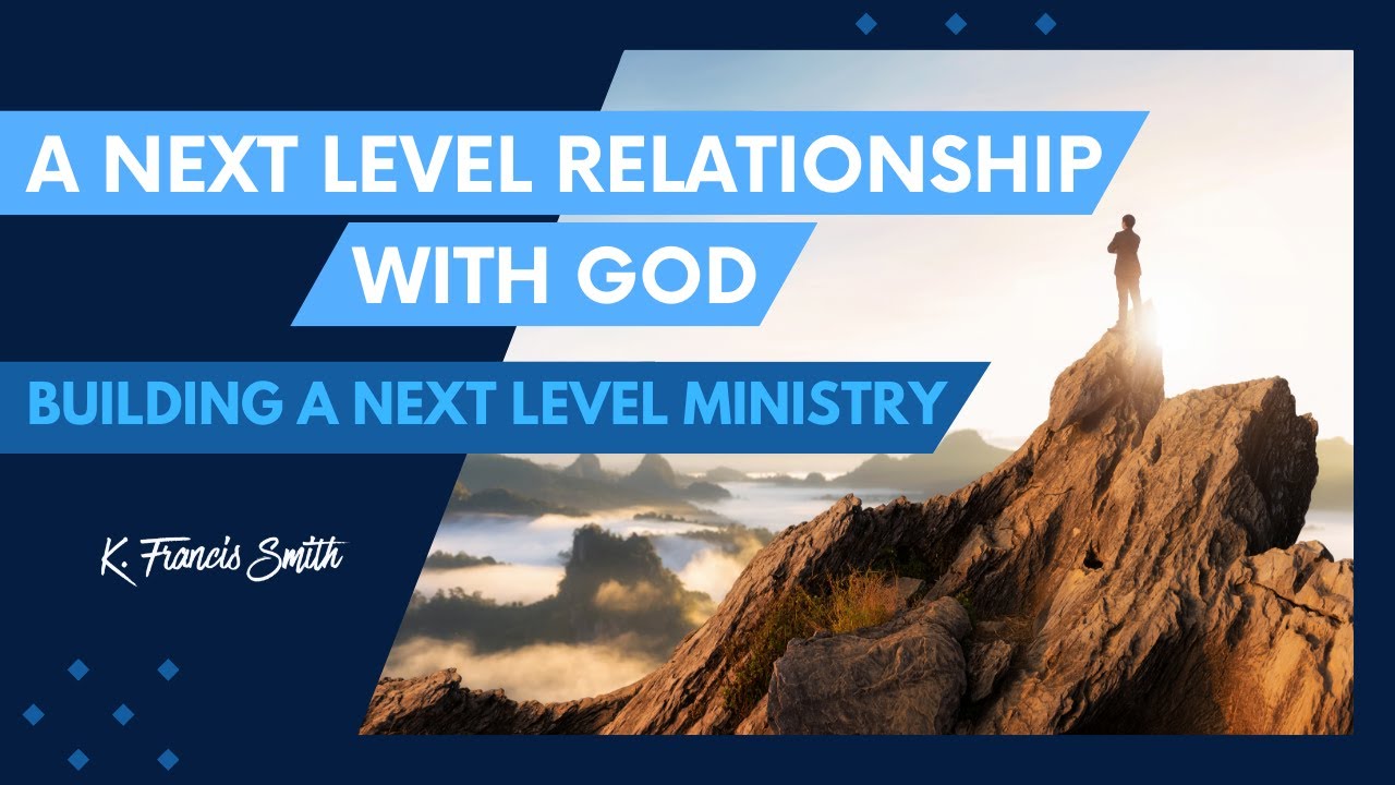 A Next Level Relation with God : Building A Next Level Ministry with ...