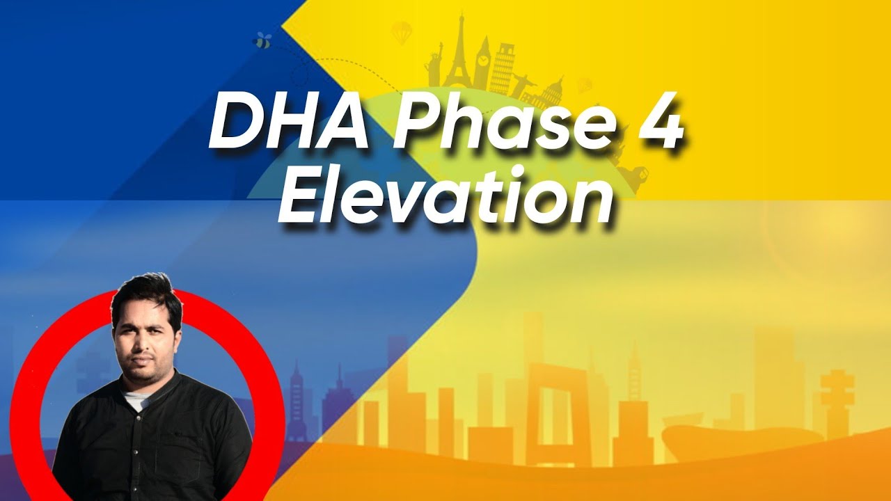 DHA Phase 4 Elevation...! - YouTube