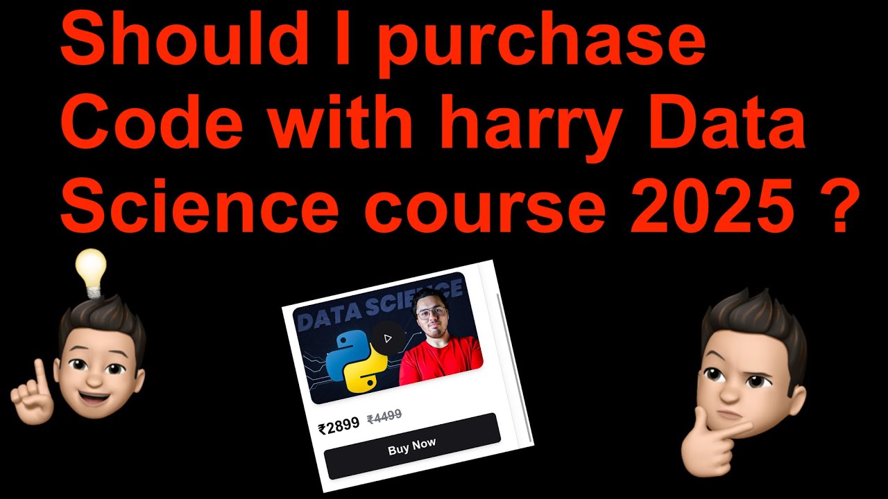 Should I purchase Code with harry Data science Course? | Brainstorming ...