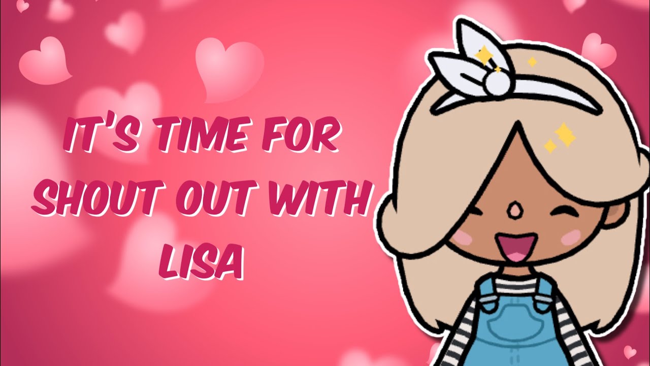 It’s time for a shout out with Lisa// Toca Boca - YouTube
