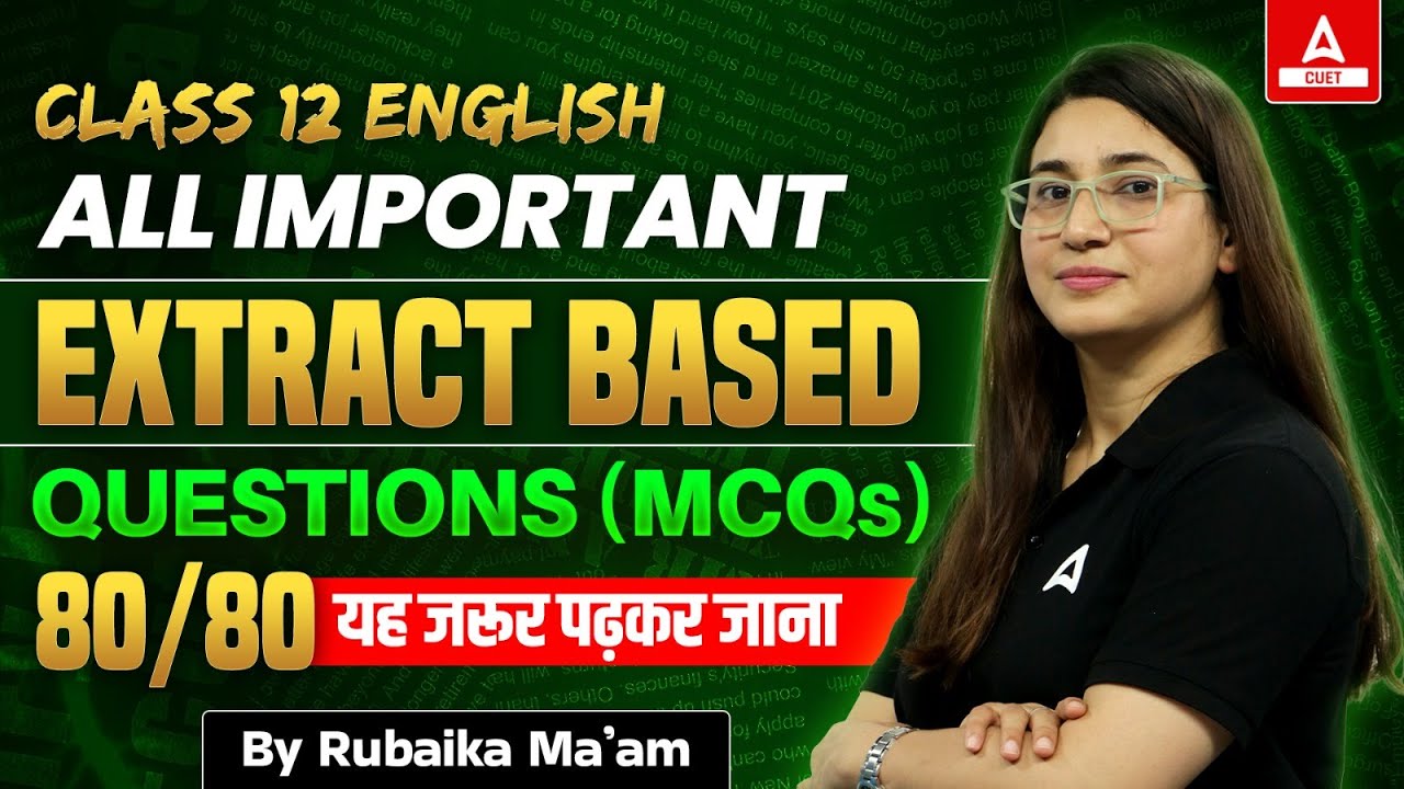 All Extract Based Questions ( MCQ's ) Class 12 English for Board Exam ...