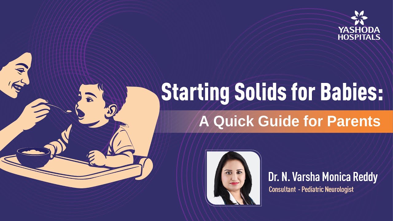 Starting Solids for Babies: Quick Guide for Parents | Dr. N. Varsha ...