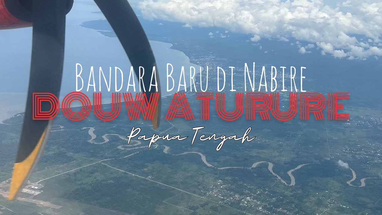 BANDARA BARU DI NABIRE, NABIRE - TIMIKA MENGGUNAKAN WINGS AIR - YouTube