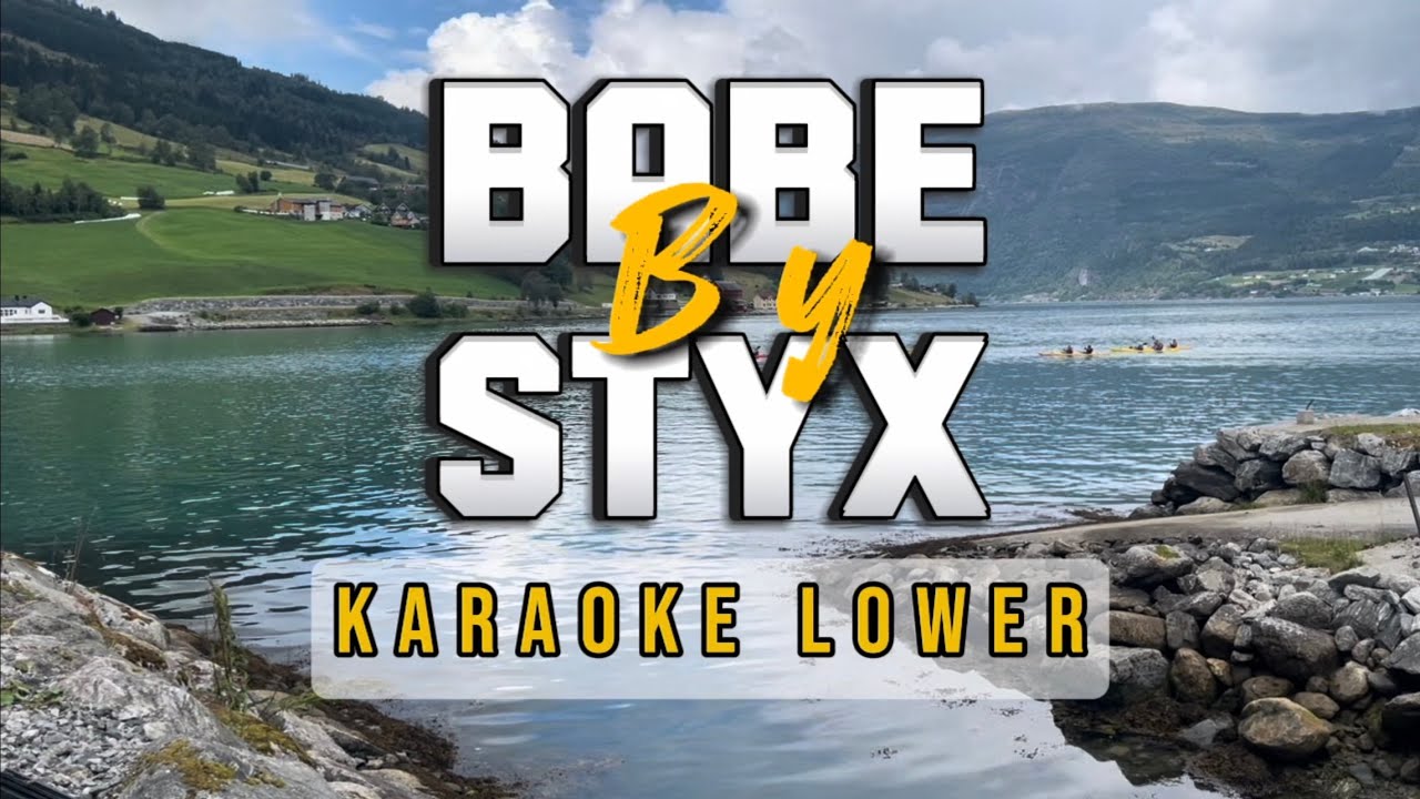 Babe by Styx Karaoke Lower Version - YouTube