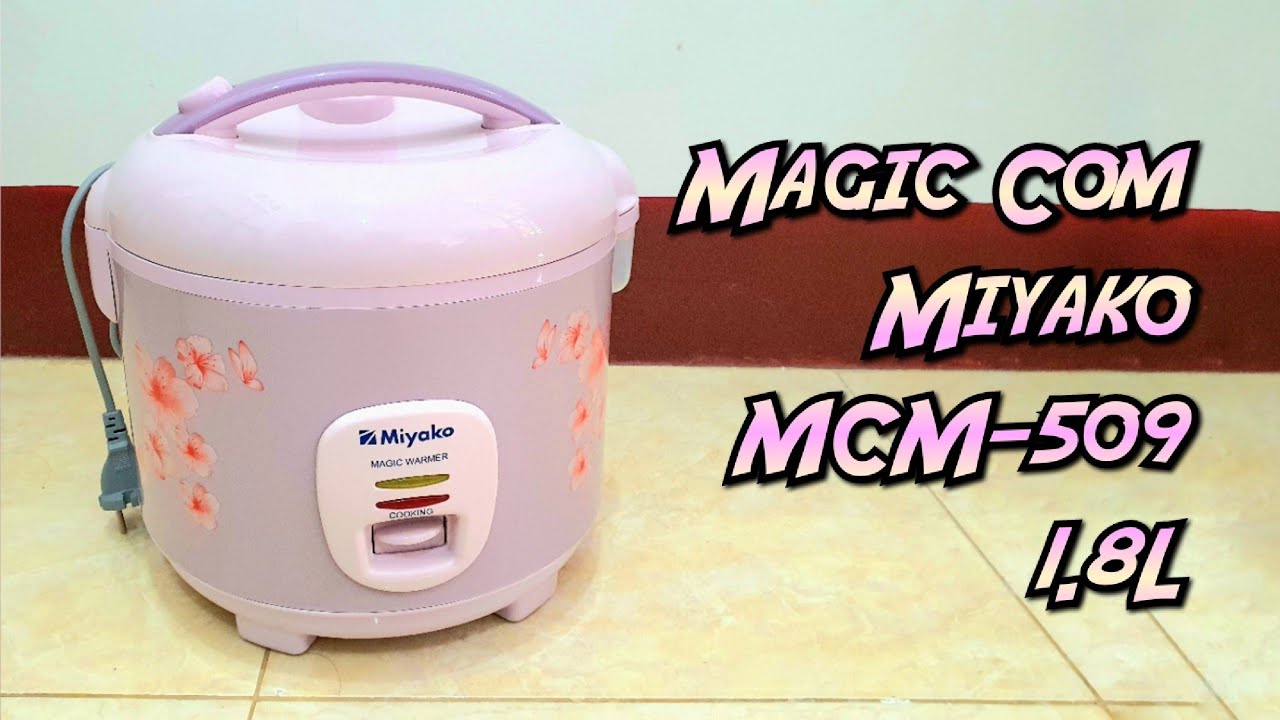 Magic Com | Rice Cooker | Miyako MCM-509 1.8L - YouTube