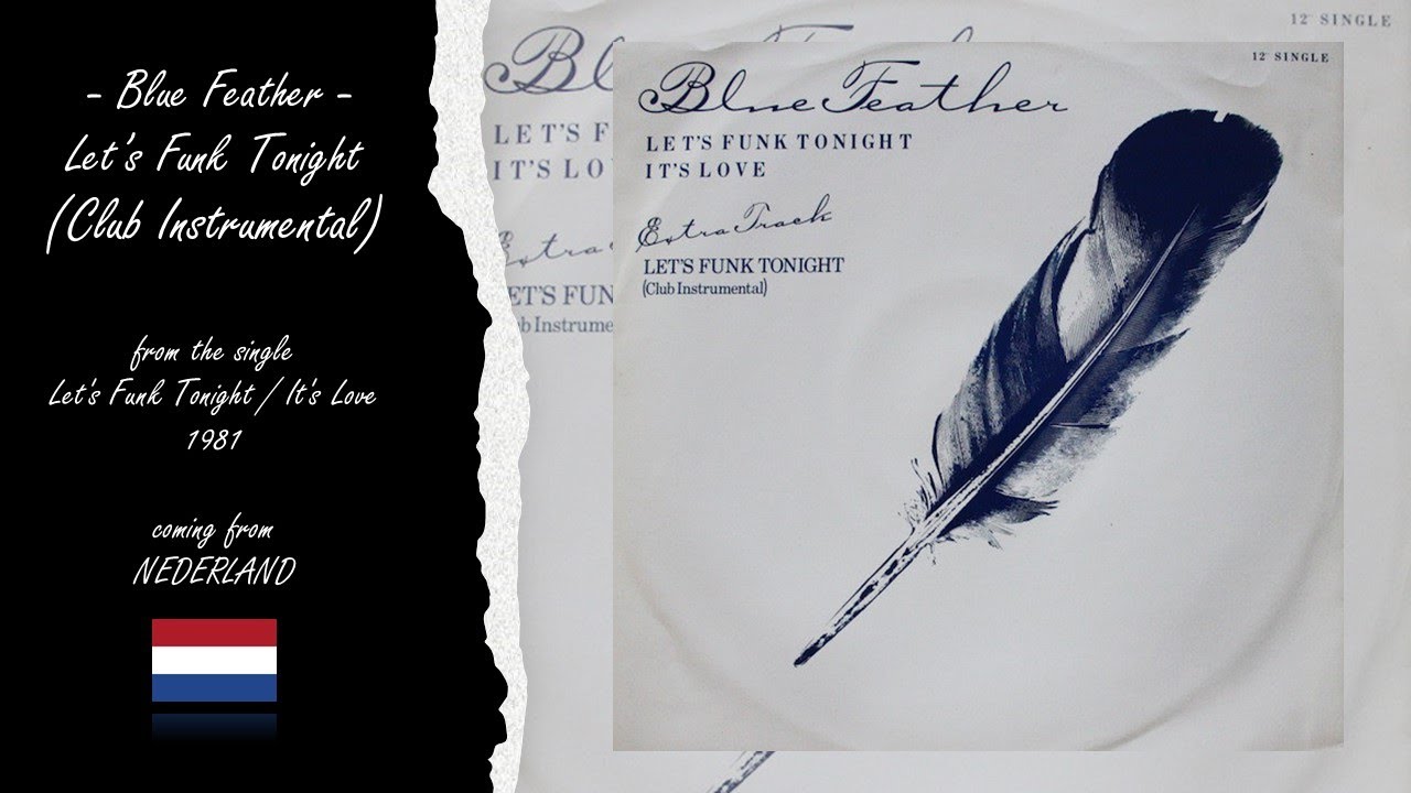 Blue Feather - 1981 - Let's Funk Tonight (Club Instrumental) - YouTube