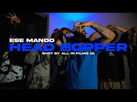 Head Bopper ~ Ese Mando (Official Music Video) Shot By @allinfilms1k ...