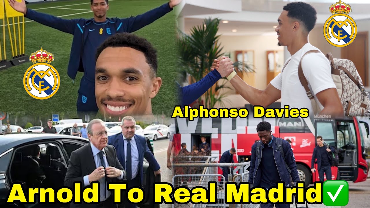 Confirmed Trent Alexander-Arnold To SIGN for Real Madrid🔥Alphonso ...