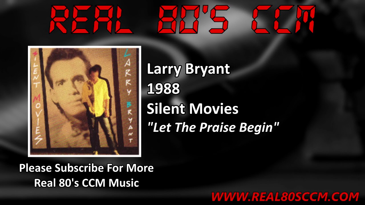 Larry Bryant - Let The Praise Begin - YouTube