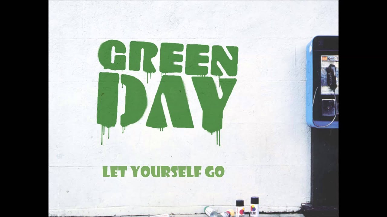 Green Day- Let Yourself Go- (Lyrics below) - YouTube