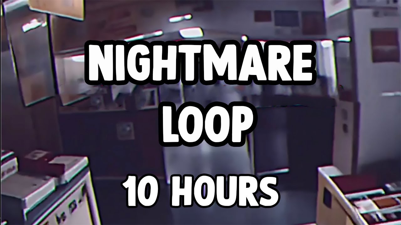 Nightmare Loop 10 Hours - YouTube