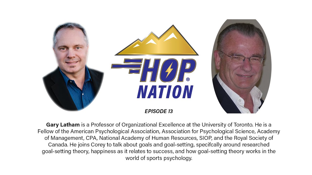 HOP Nation Podcast - Episode 13 - Gary Latham, Professor of Org ...
