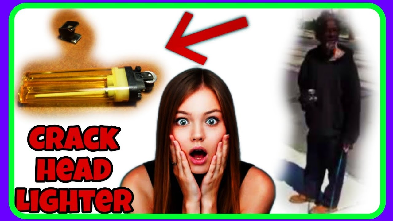 The Reality of Crackhead Lighters - YouTube