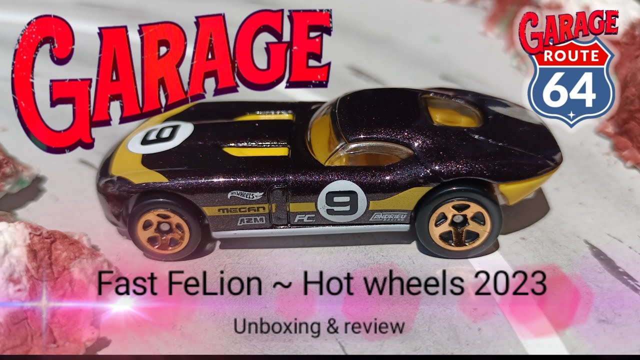 Fast FeLion ~ Hot wheels 2023 ~ Unboxing & review - YouTube