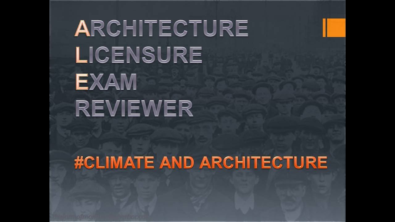 ARCHITECTURE LICENSURE EXAM REVIEWER - CLIMATE AND ARCHITECTURE - YouTube