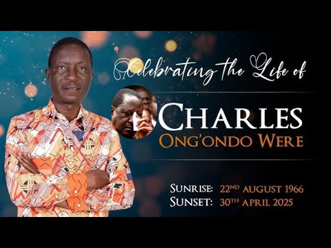 🔴LIVE: CELEBRATING THE LIFE OF MP CHARLES ONG'ONDO WERE | BURIAL SERVICE