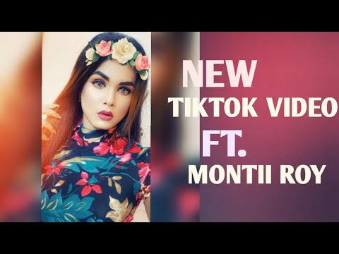 New tiktok videos of montii roy - YouTube