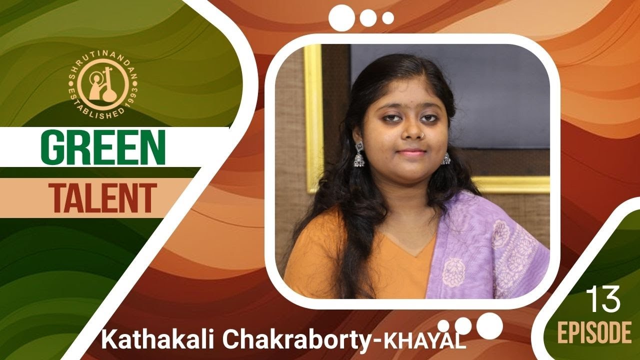Kathakali Chakraborty | khayal | Green Talent | Shrutinandan - YouTube
