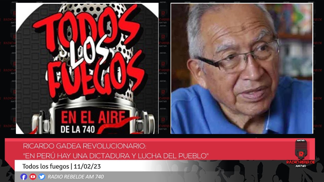 Ricardo Gadea Revolucionario. En Perú hay una dictadura y lucha del ...
