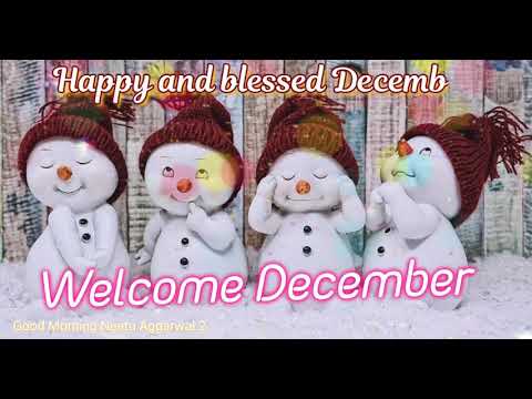 Welcome December, Happy And Blessed December To All My Friends And Family, Happy New Month