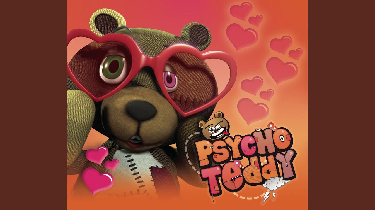 Psycho Teddy - YouTube