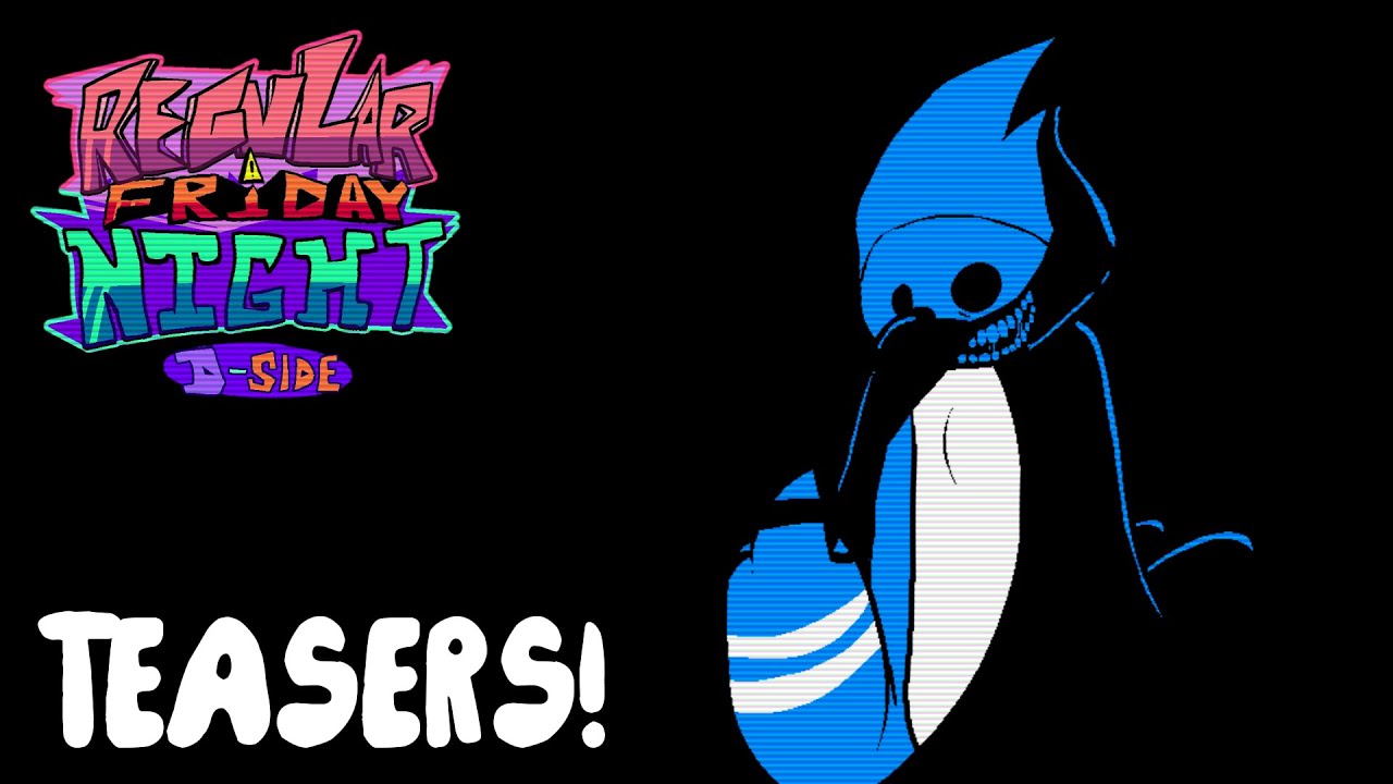 REGULAR FRIDAY NIGHT D-SIDES TEASERS!!! | EVIL MORDECAI, UNEMPLOYED D ...